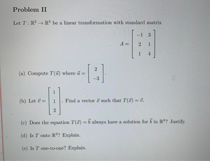 Solved Problem II Let T: R2 R3 be a linear transformation | Chegg.com