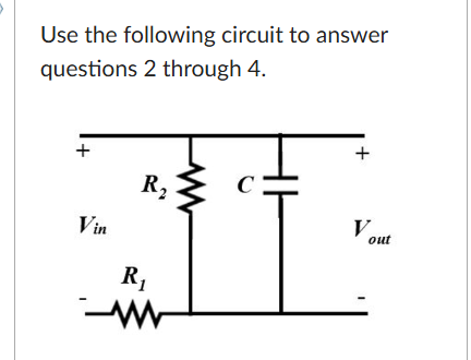 Solved Use the following circuit to ﻿answerquestions 2 | Chegg.com