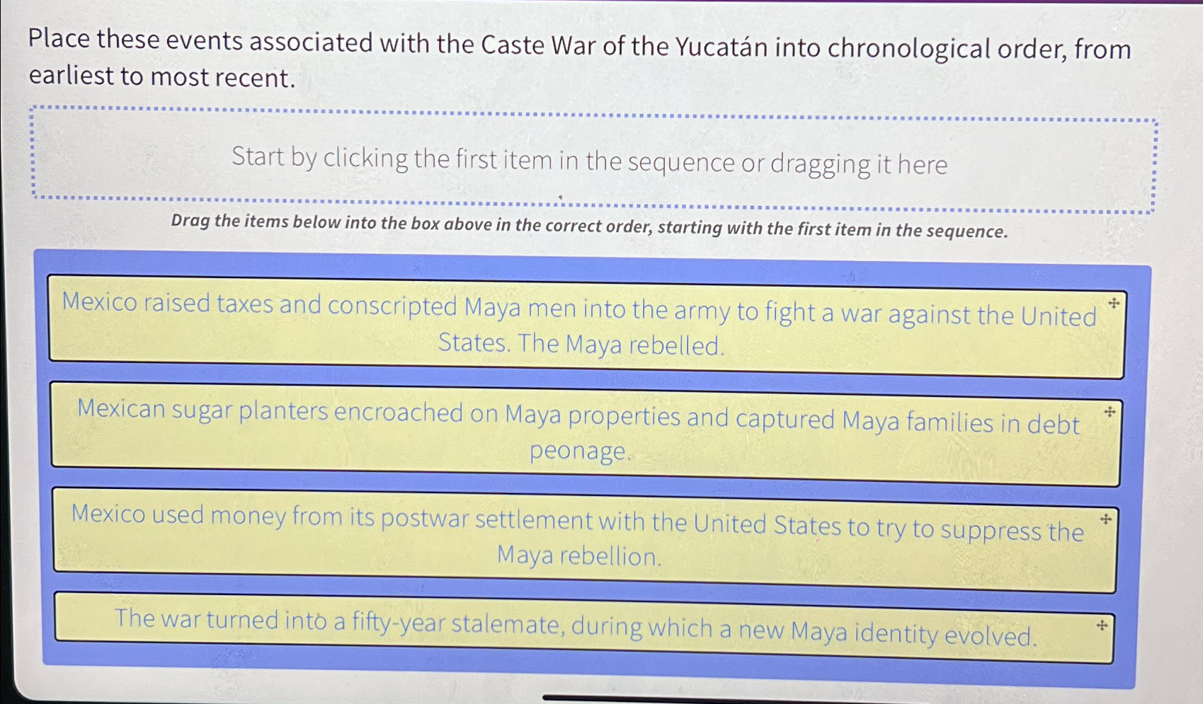 Solved Place these events associated with the Caste War of | Chegg.com