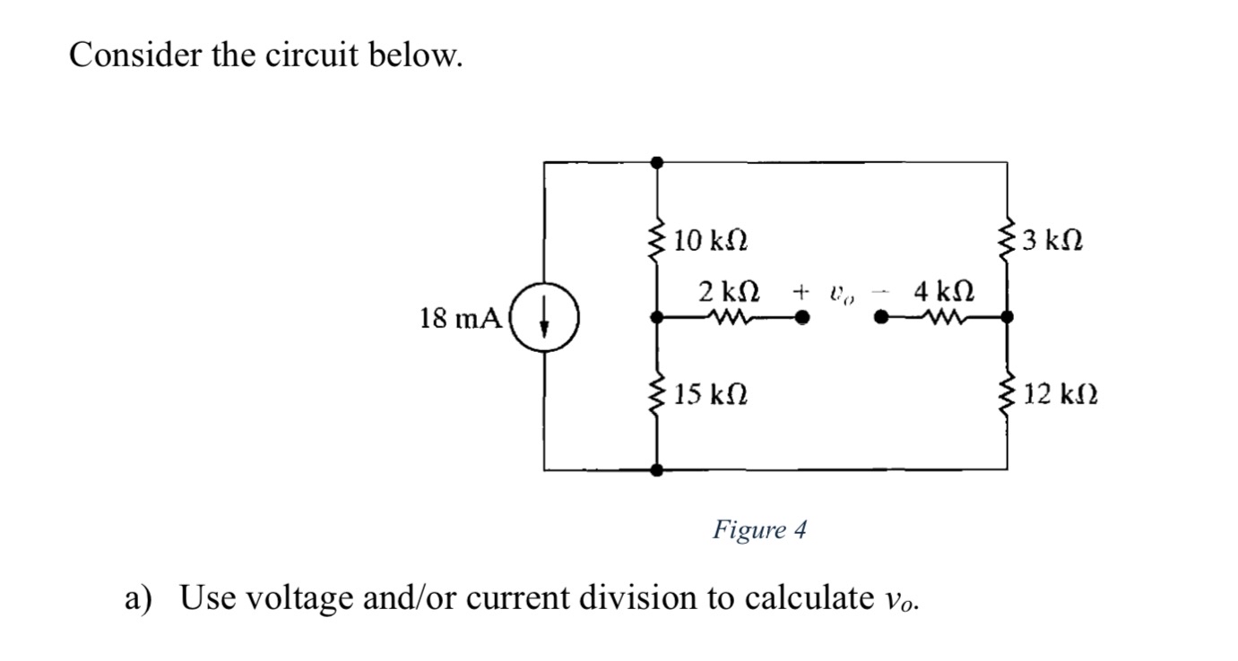 Solved Consider the circuit below.Figure 4a) ﻿Use voltage | Chegg.com