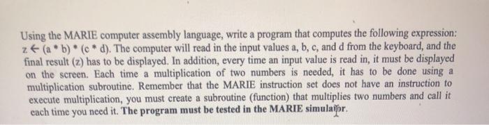 Solved Using the MARIE computer assembly language, write a | Chegg.com