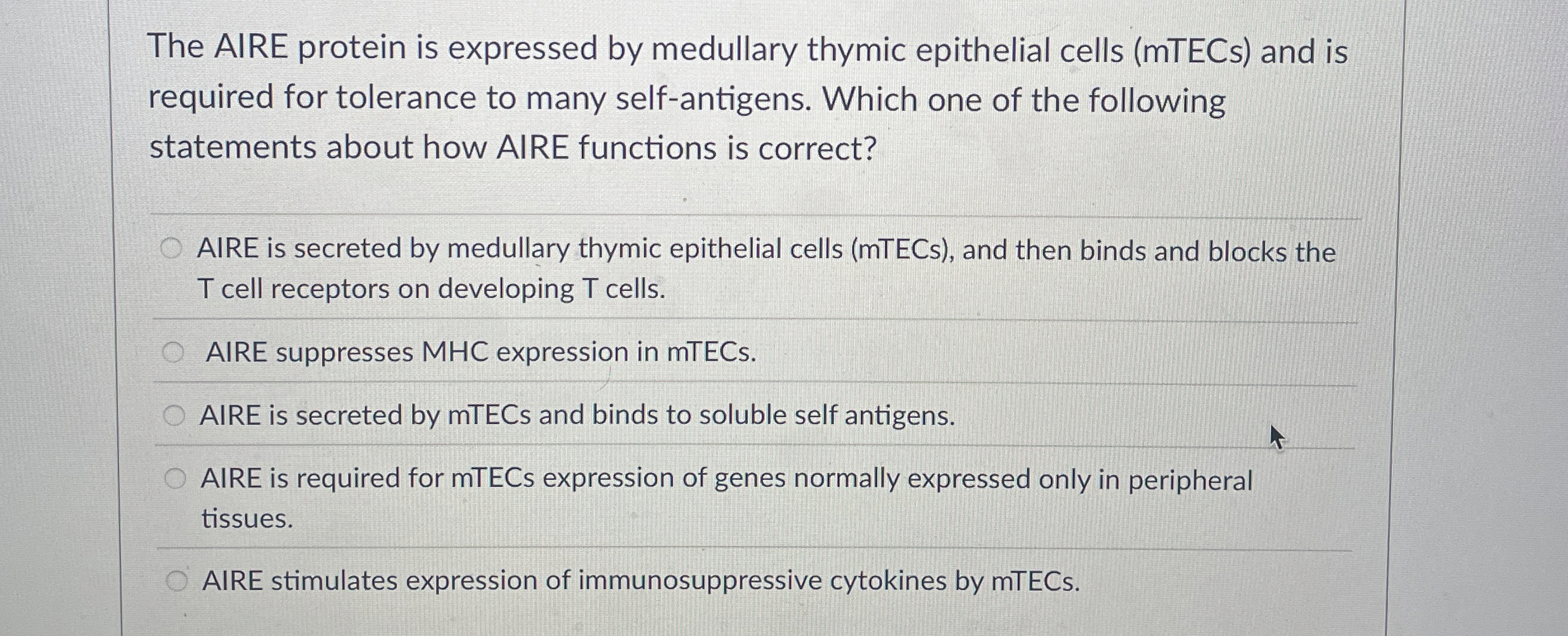 High Quality SOLUTION The AIRE protein is expressed by medullary thymic ...