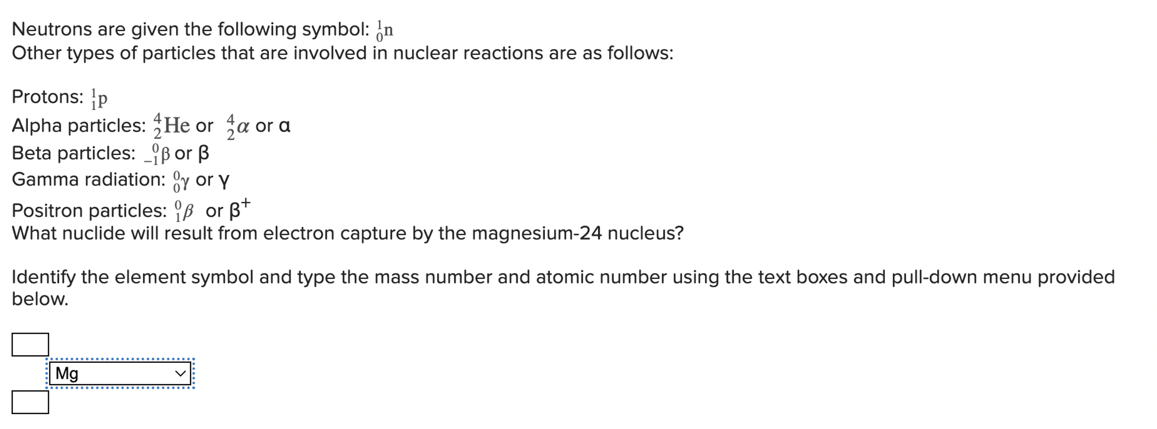 Solved Neutrons are given the following symbol: ?01nOther | Chegg.com