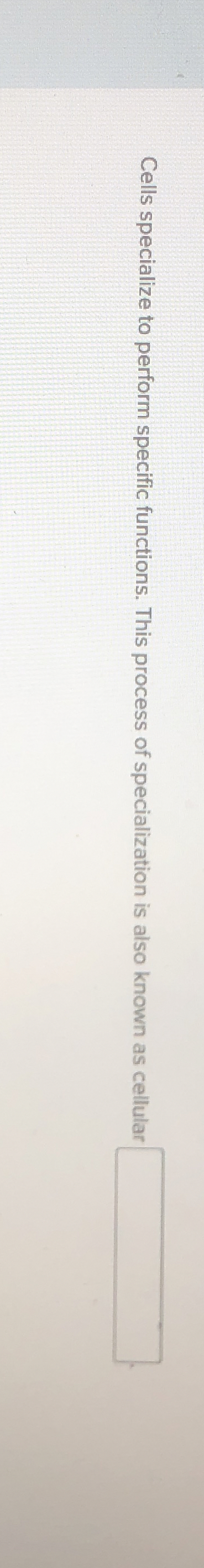 Solved Cells specialize to perform specific functions. This | Chegg.com
