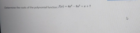 Solved Determine the roots of the polynomial function | Chegg.com
