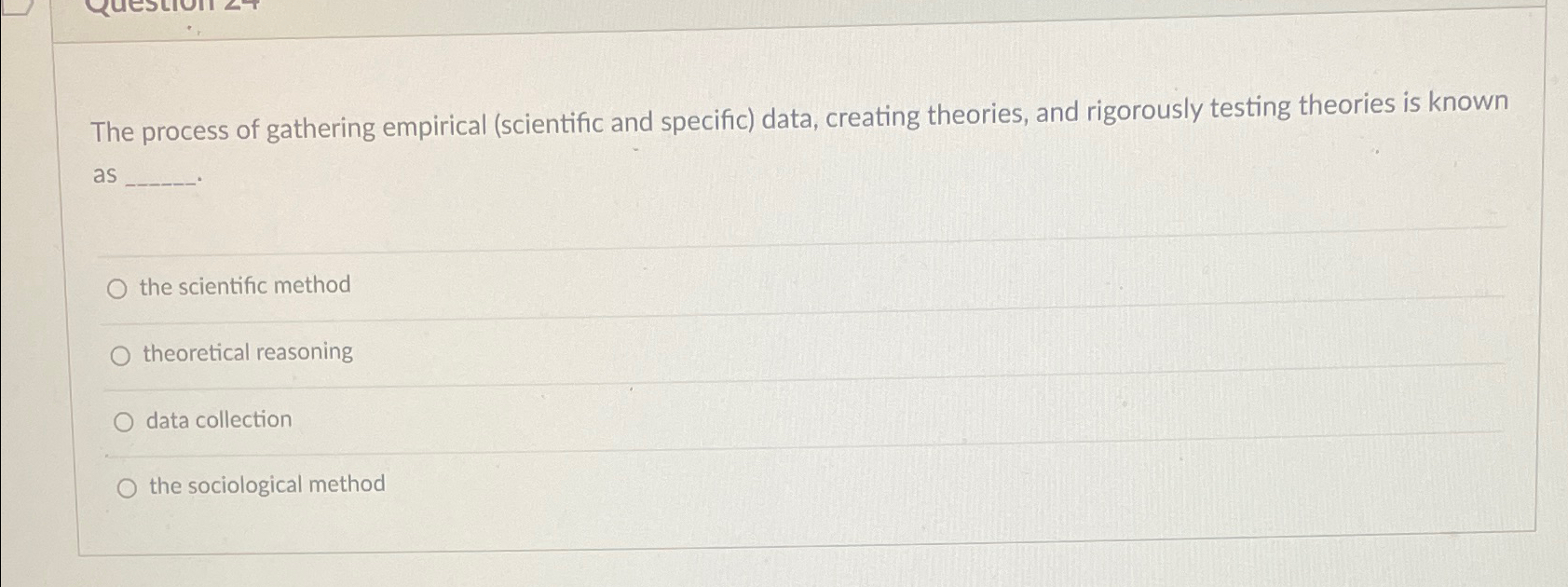 Solved The process of gathering empirical (scientific and | Chegg.com