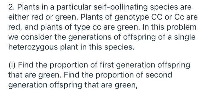 Solved 2. Plants in a particular self-pollinating species | Chegg.com