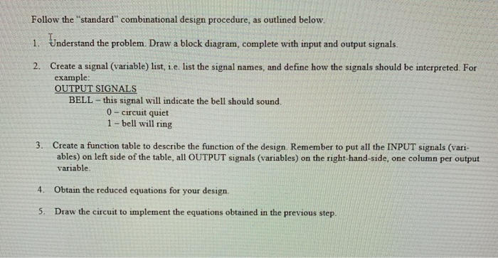 Follow the "standard" combinational design procedure, | Chegg.com