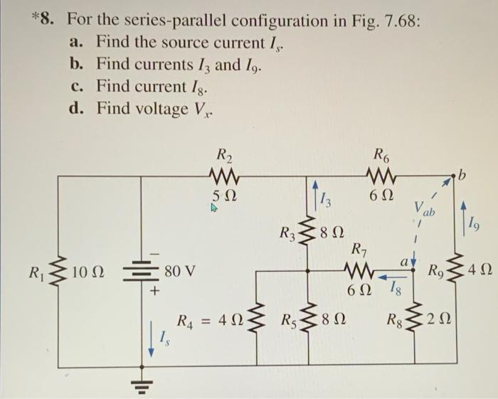 Solved 8 For The Series Parallel Configuration In Fig