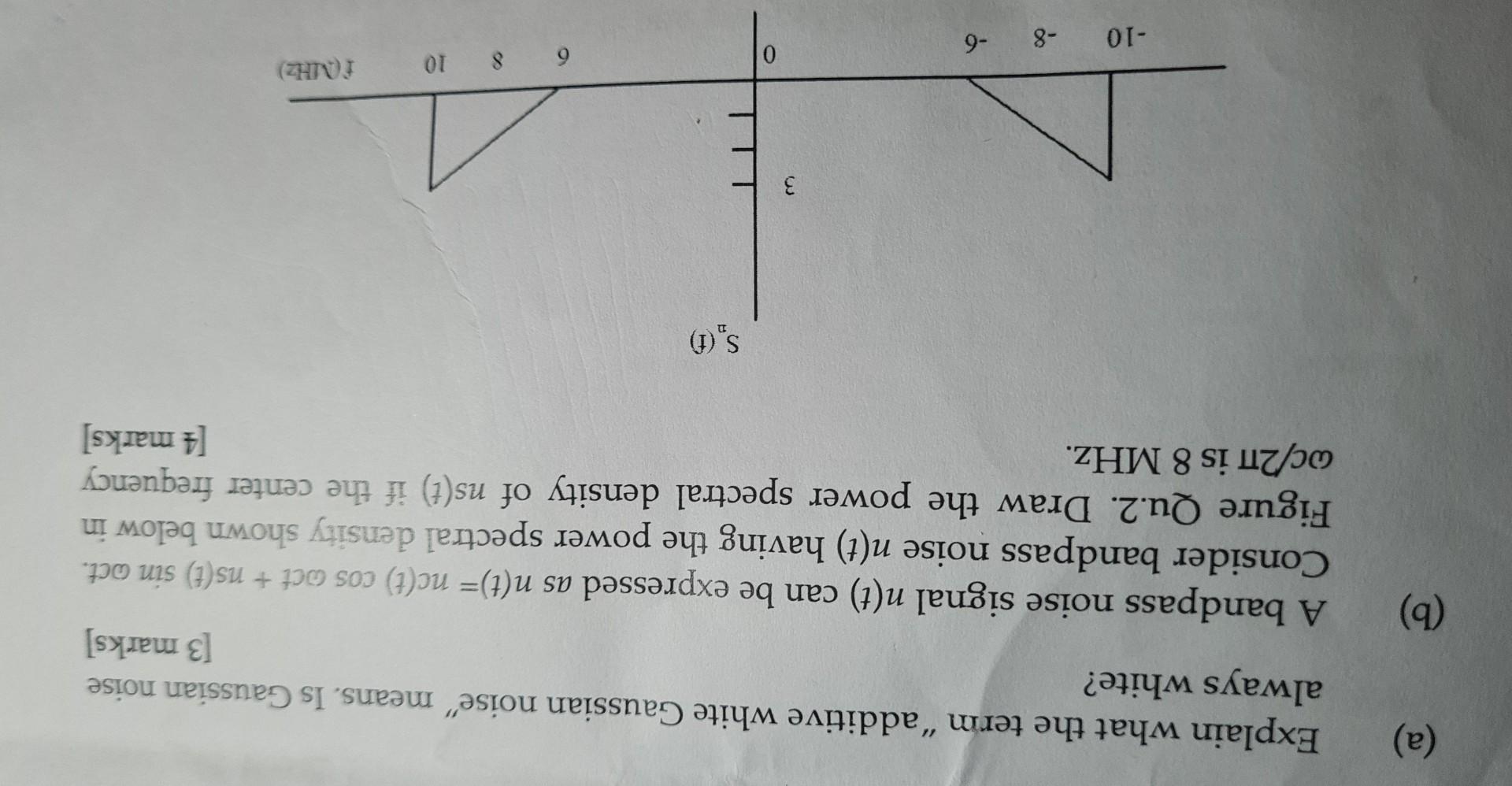 Solved a) Explain what the term "additive white Gaussian | Chegg.com