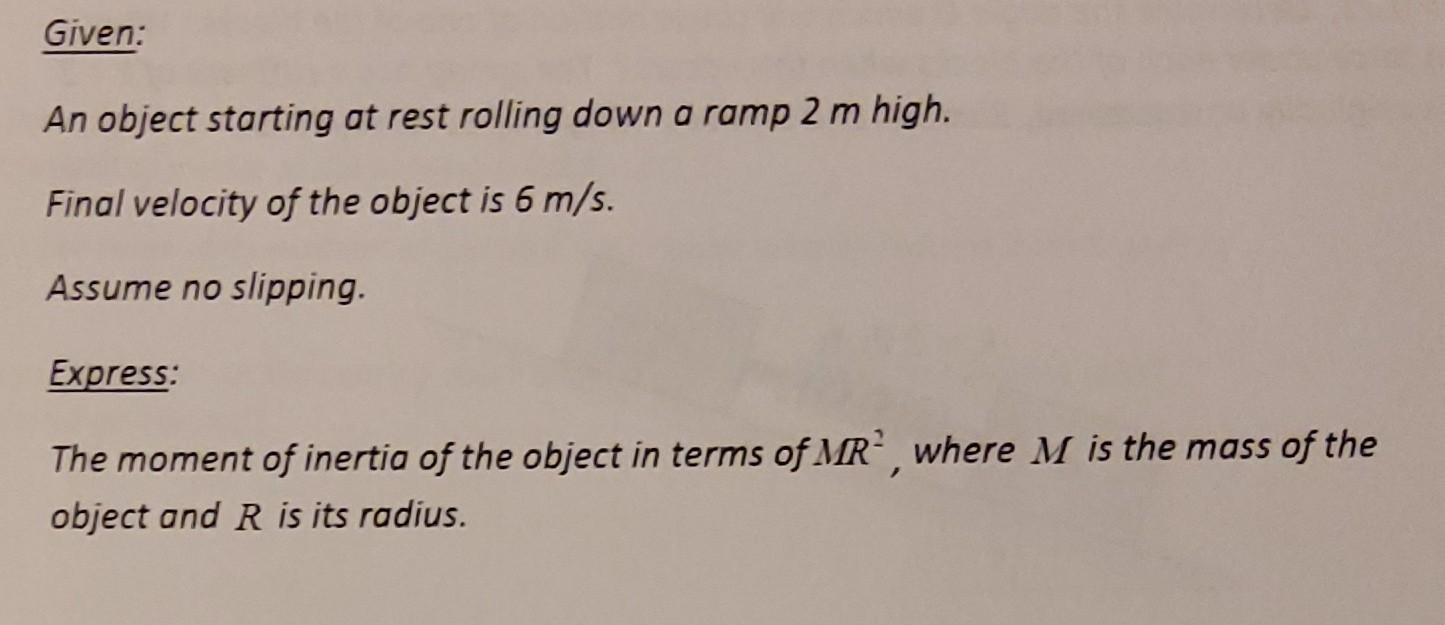 Solved An object starting at rest rolling down a ramp 2 m | Chegg.com