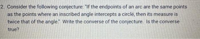 Solved Consider the following conjecture: "If the endpoints | Chegg.com