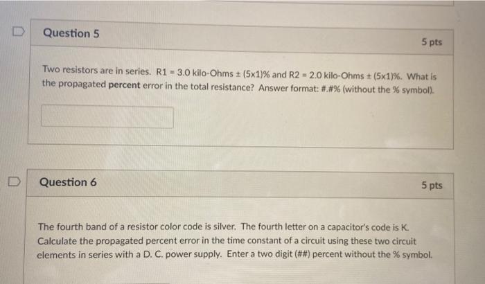 Solved Two resistors are in series. R1=3.0 kilo-Ohms ±(5×1)% | Chegg.com
