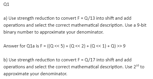 Solved Q1a) ﻿Use strength reduction to convert F=Q13 ﻿into | Chegg.com