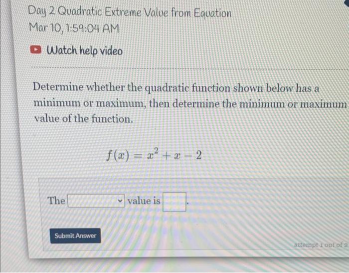 Solved Day 2 Quadratic Extreme Value from Equation Mar 10, | Chegg.com