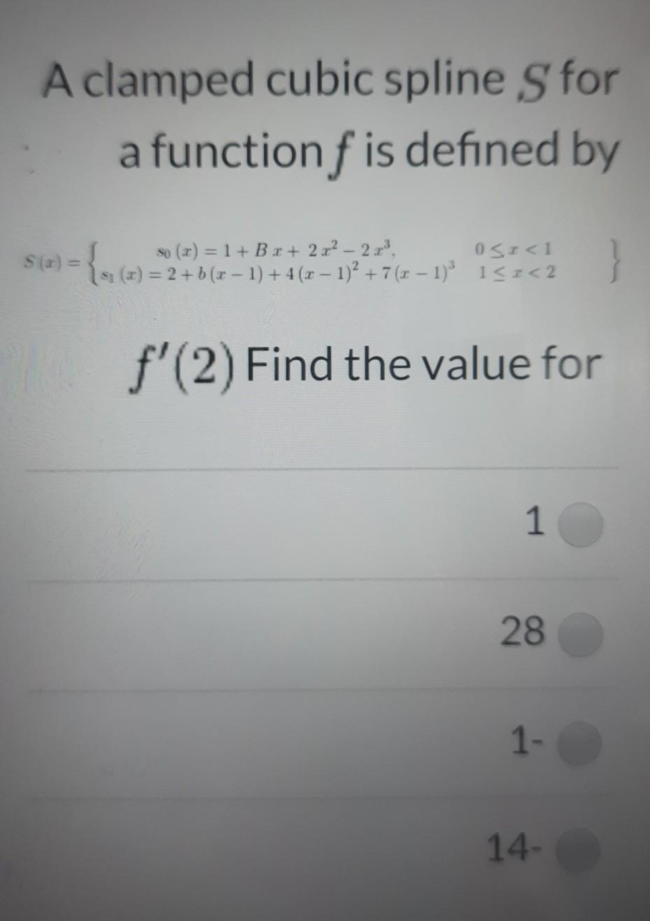 Solved A clamped cubic spline S for a function f is defined | Chegg.com