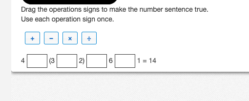 Solved Drag the operations signs to make the number sentence | Chegg.com