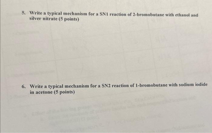 Solved 5. Write a typical mechanism for a SN1 reaction of | Chegg.com