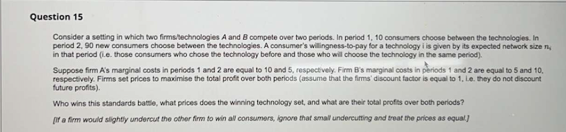 Solved standards battle Question 15Consider a setting in | Chegg.com