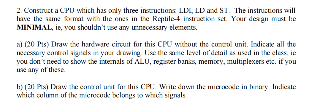 Solved Question 2: Construct a CPU which has only three | Chegg.com