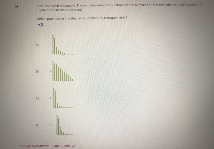 Solved 5) A coin is tossed repeatedly. The random variable N | Chegg.com