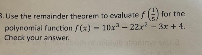 Solved 3. Use the remainder theorem to evaluate f() for the | Chegg.com