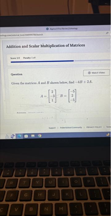 Given The Matrices A And B Shown Below Find −4b 2a