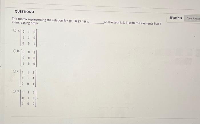 Solved The matrix representing the relation R={(1,3),(3,1)} | Chegg.com