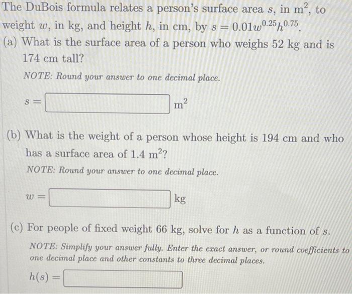 Solved 2 The DuBois formula relates a person's surface area | Chegg.com