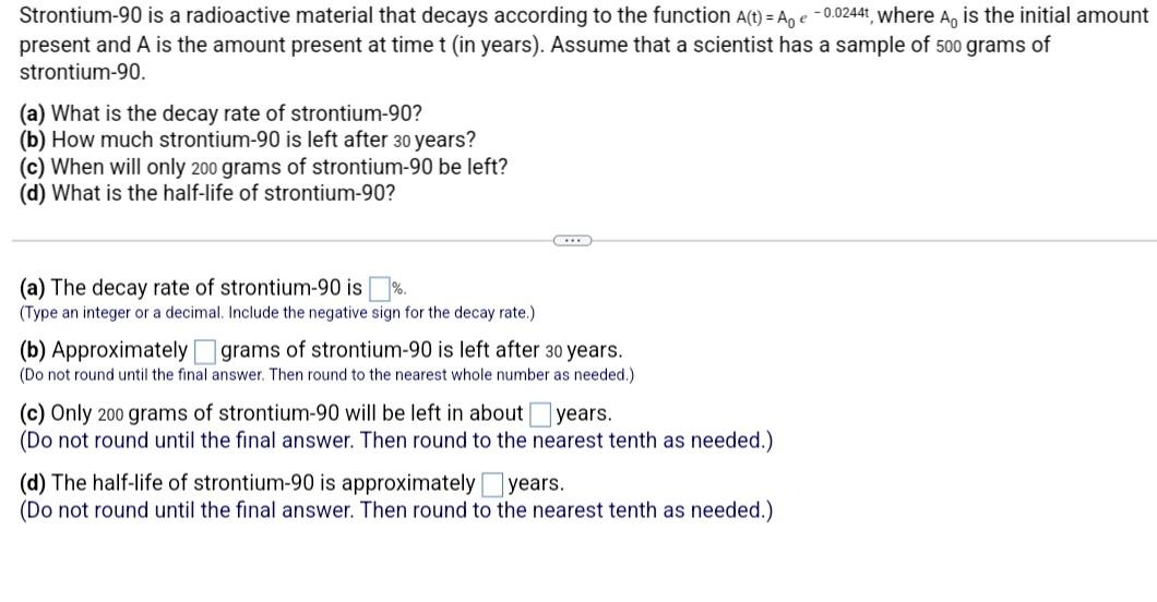 Solved Strontium-90 is a radioactive material that decays | Chegg.com