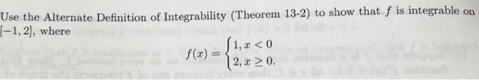 Use the Alternate Definition of Integrability | Chegg.com