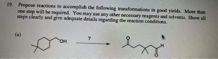 Solved 9. Propose reactions to accomplish the following | Chegg.com