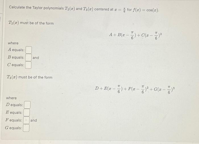 Solved Calculate the Taylor polynomials T2(x) and T3(x) | Chegg.com