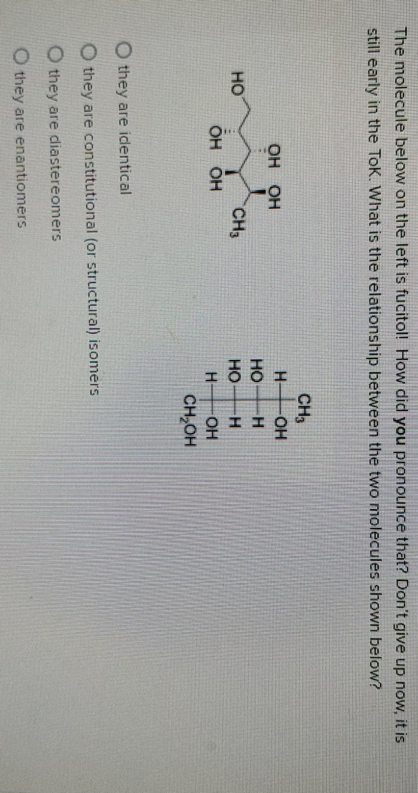 Solved The molecule below on the left is fucitol! How did | Chegg.com