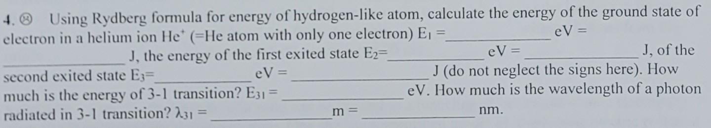 Solved 4. Using Rydberg formula for energy of hydrogen-like | Chegg.com