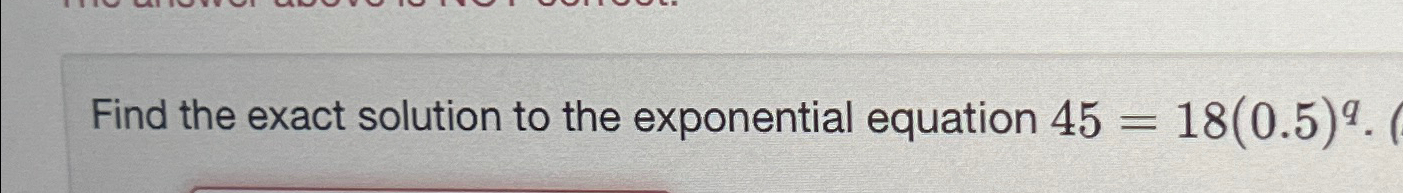 Solved Find the exact solution to the exponential equation | Chegg.com
