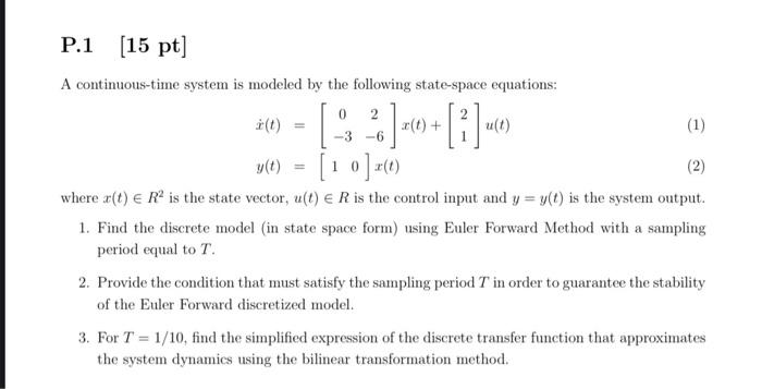 Solved A Continuous Time System Is Modeled By The Following