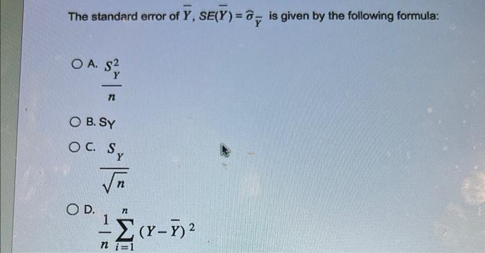 [Solved]: The standard error of Y,SE(Y)=Y is given by the f
