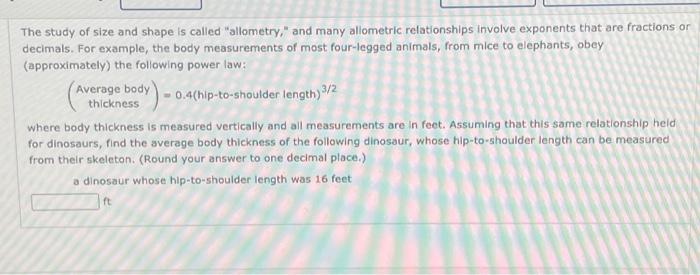 Solved The study of size and shape is called "allometry," | Chegg.com