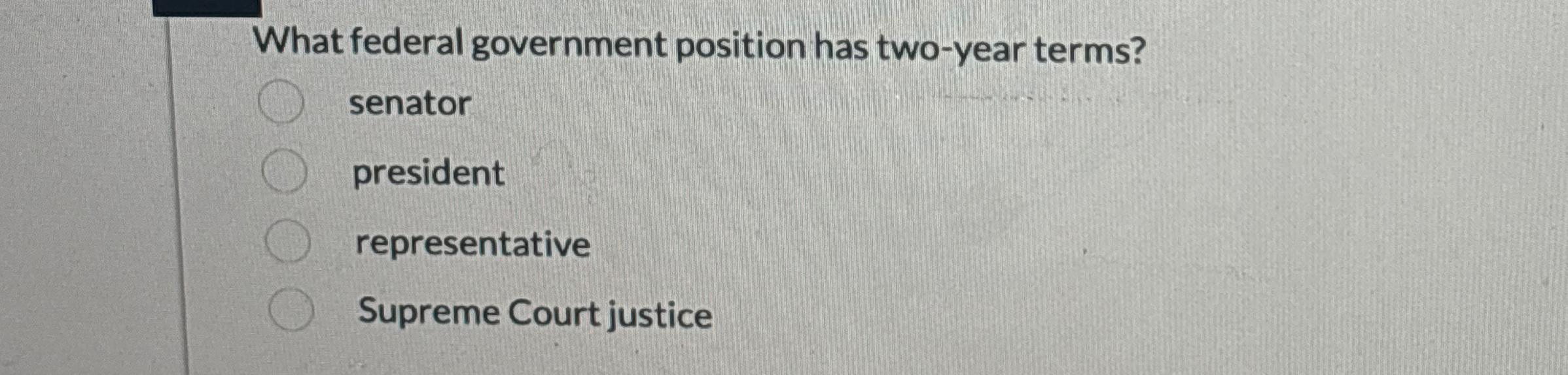 Solved What federal government position has two-year | Chegg.com