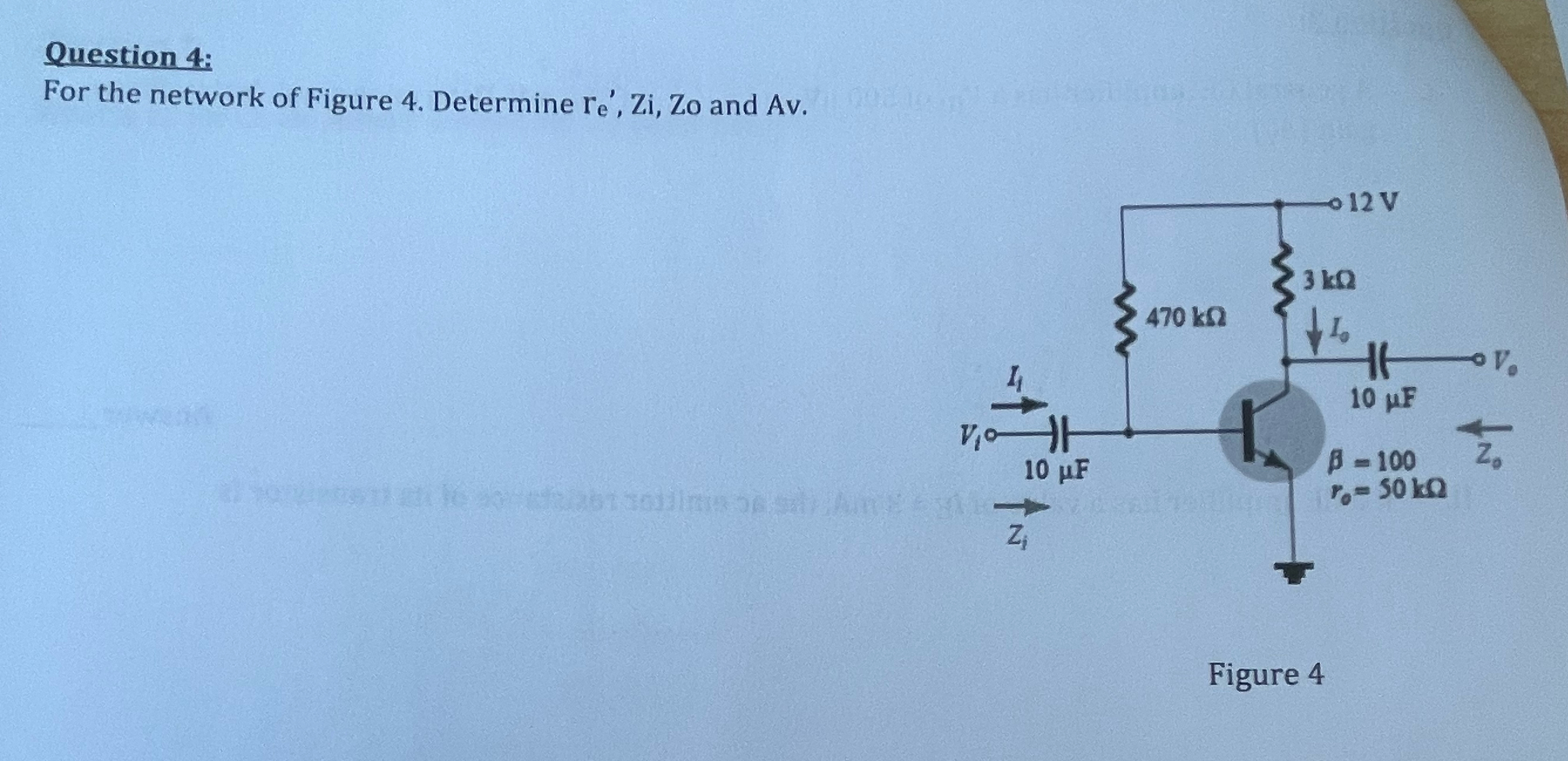 Solved Question 4 For The Network Of Figure 4 ﻿determine