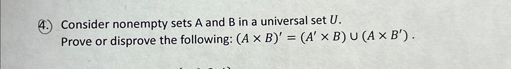 Solved Consider nonempty sets A and B ﻿in a universal set U. | Chegg.com