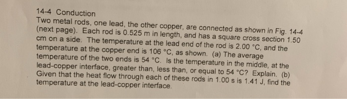 Solved 14-4 Conduction Two metal rods, one lead, the other | Chegg.com