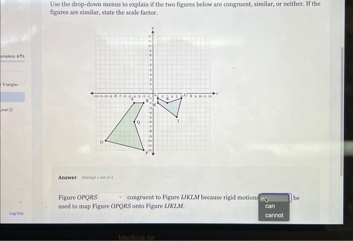Solved Use the drop-down menus to explain if the two figures | Chegg.com
