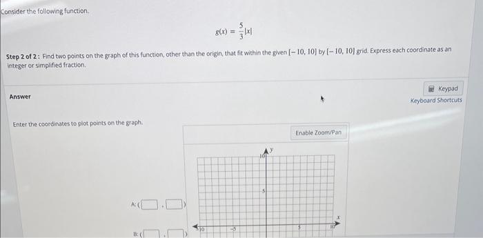 Solved Consider the following function. g(x)=35∣x∣ Step 2 of | Chegg.com