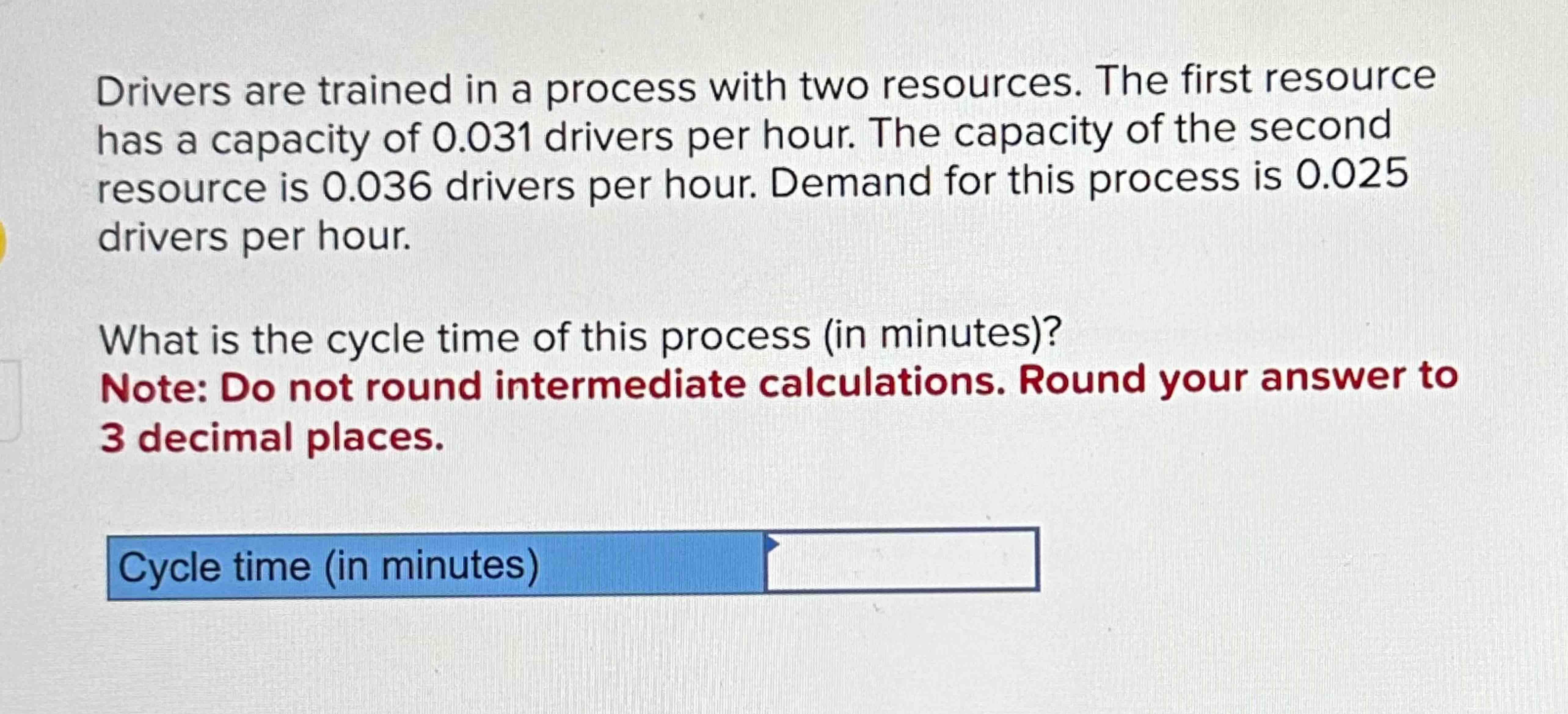 Solved Drivers are trained in a process with two resources. | Chegg.com