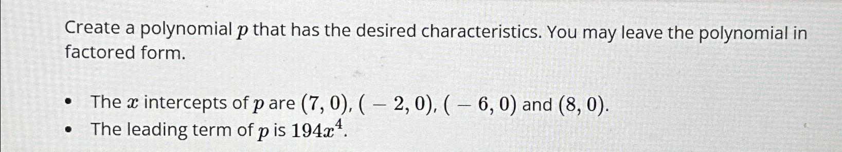 Solved Create a polynomial p ﻿that has the desired | Chegg.com