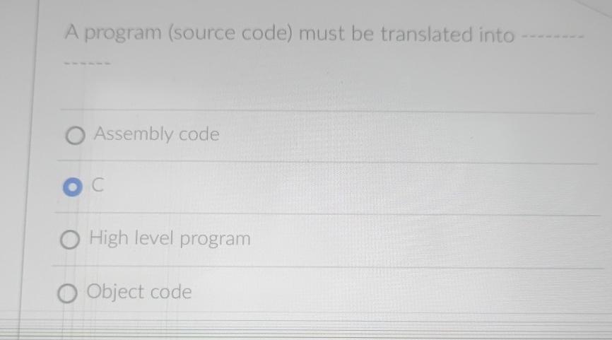 Solved A program (source code) ﻿must be translated | Chegg.com