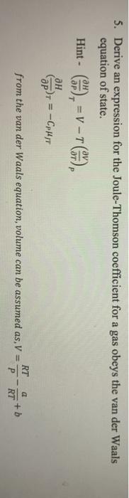 Solved 5. Derive an expression for the Joule-Thomson | Chegg.com