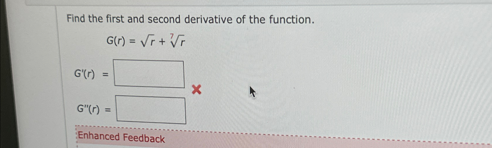 Solved Find the first and second derivative of the | Chegg.com